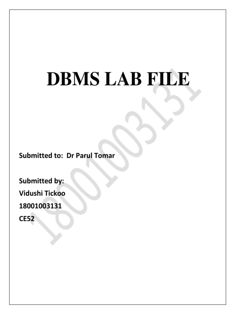 Dbms Lab File: Submitted To: DR Parul Tomar | PDF | Data Management | Databases