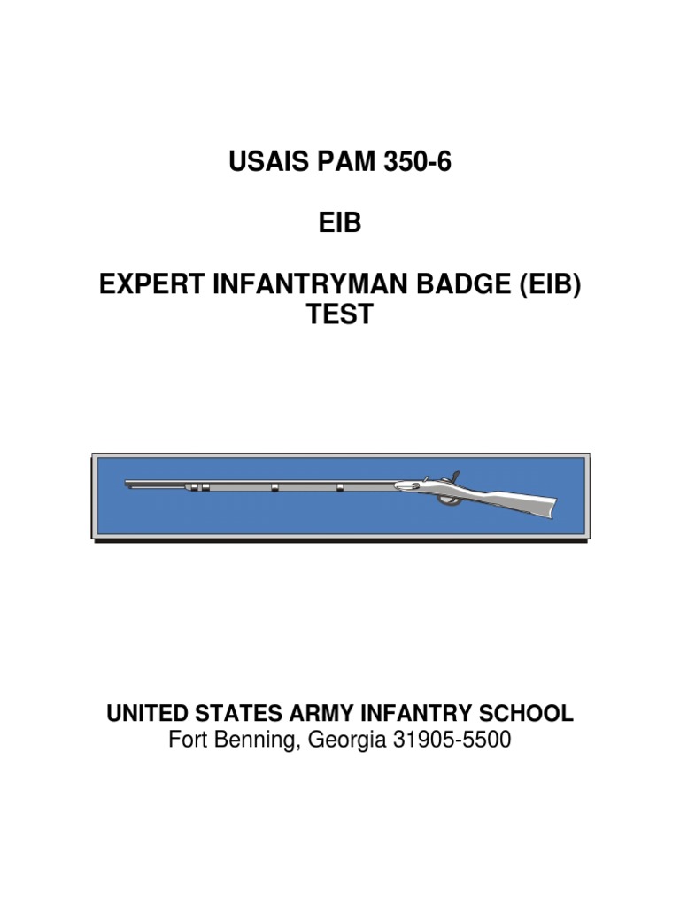 USAIC Pamphlet 350-6: Training The Expert Infantryman Badge - 1 March ...