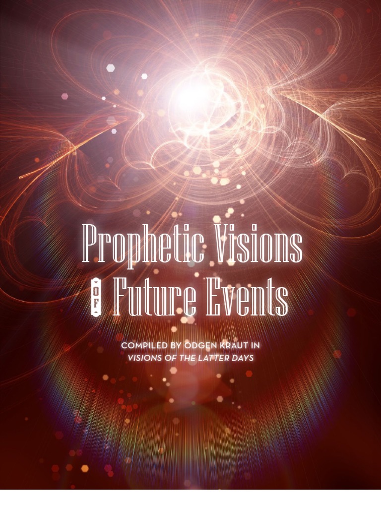 Prophetic Visions of Future Events | PDF | Prophecy | Prophet