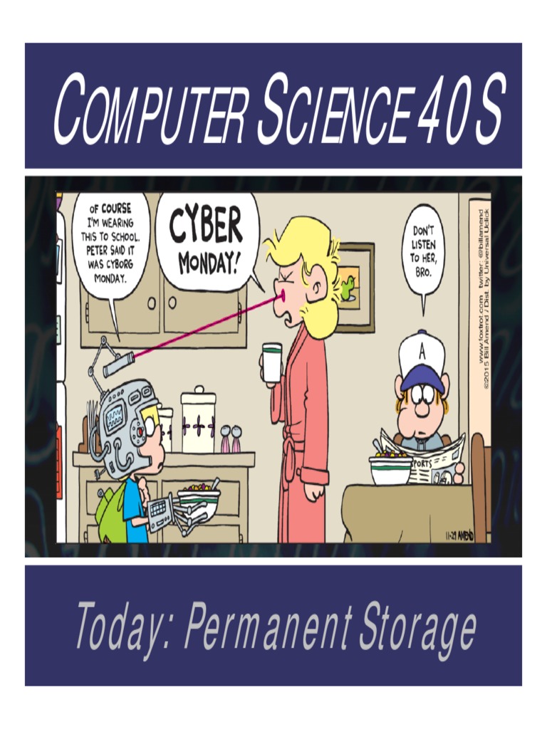 Omputer Cience: Today: Permanent Storage | PDF | Computer File | Class ...
