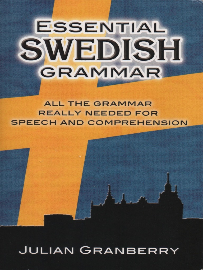 Julian Granberry - Essential Swedish Grammar PDF | PDF | Perfect ...