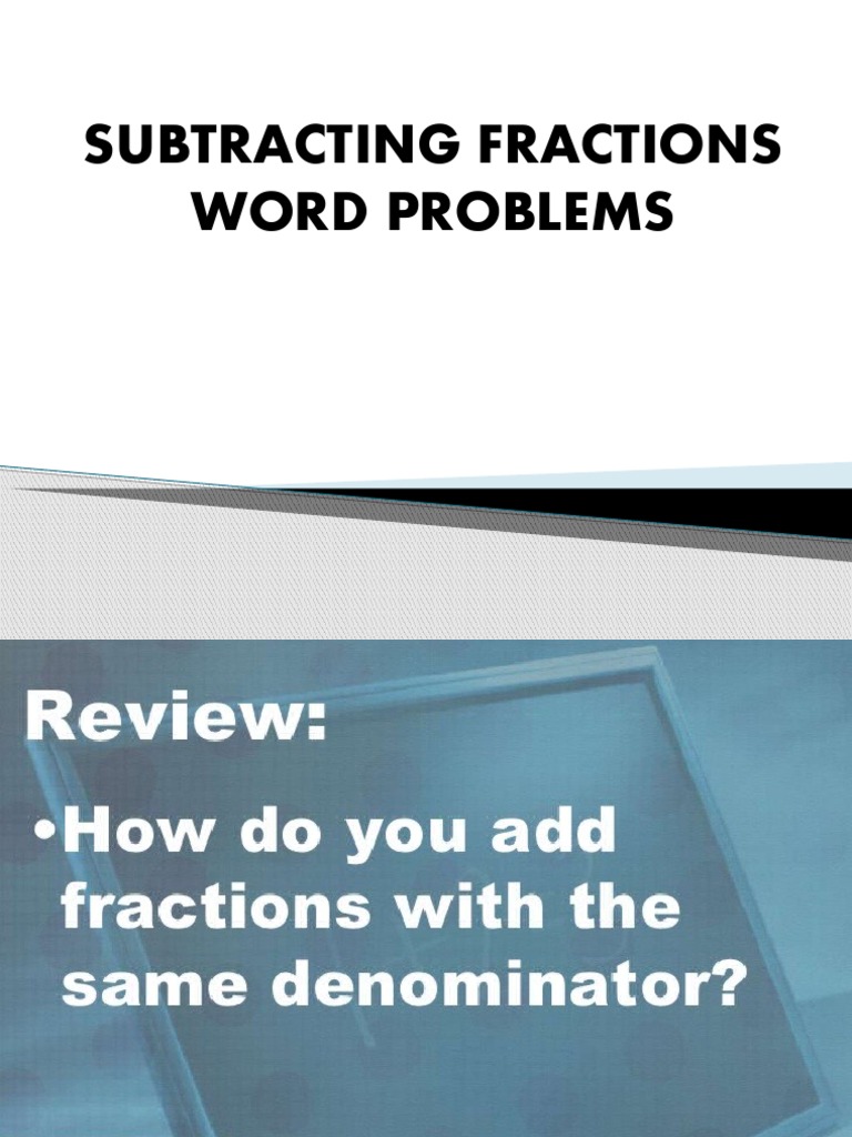 Subtracting Fractions Word Problems | PDF