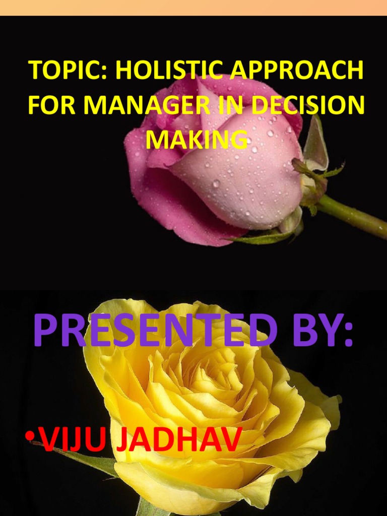 Holistic Approach For Manager in Decision Making | PDF | Decision ...