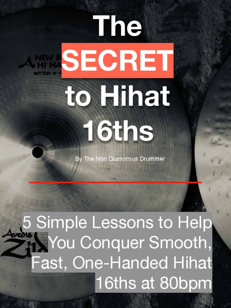 The Secret To Hihat 16ths | PDF | Finger | Hand