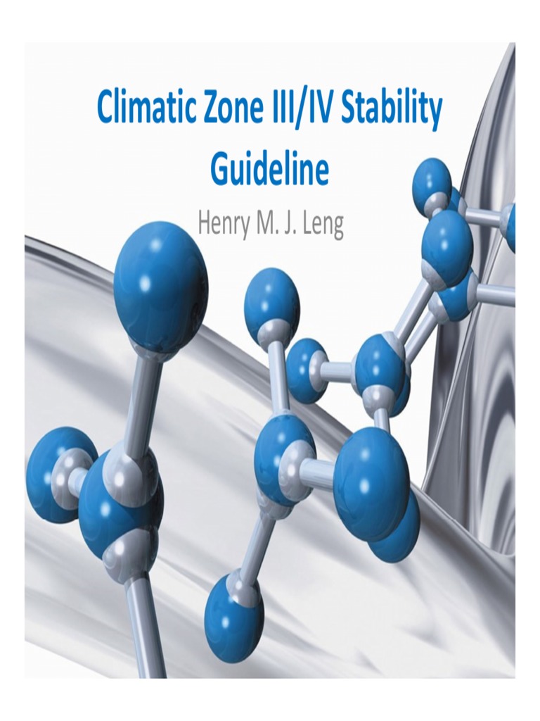 Climatic Zone III/IV Stability Guideline: Henry M. J. Leng | PDF ...
