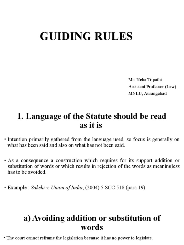 Guiding Rules: Ms. Neha Tripathi Assistant Professor (Law) MNLU ...