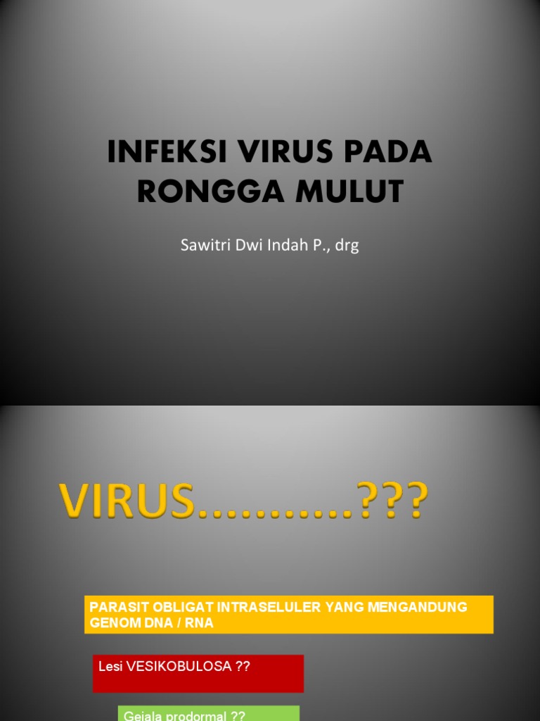 Infeksi Virus Pada Rongga Mulut | PDF | Herpes Simplex | Virology