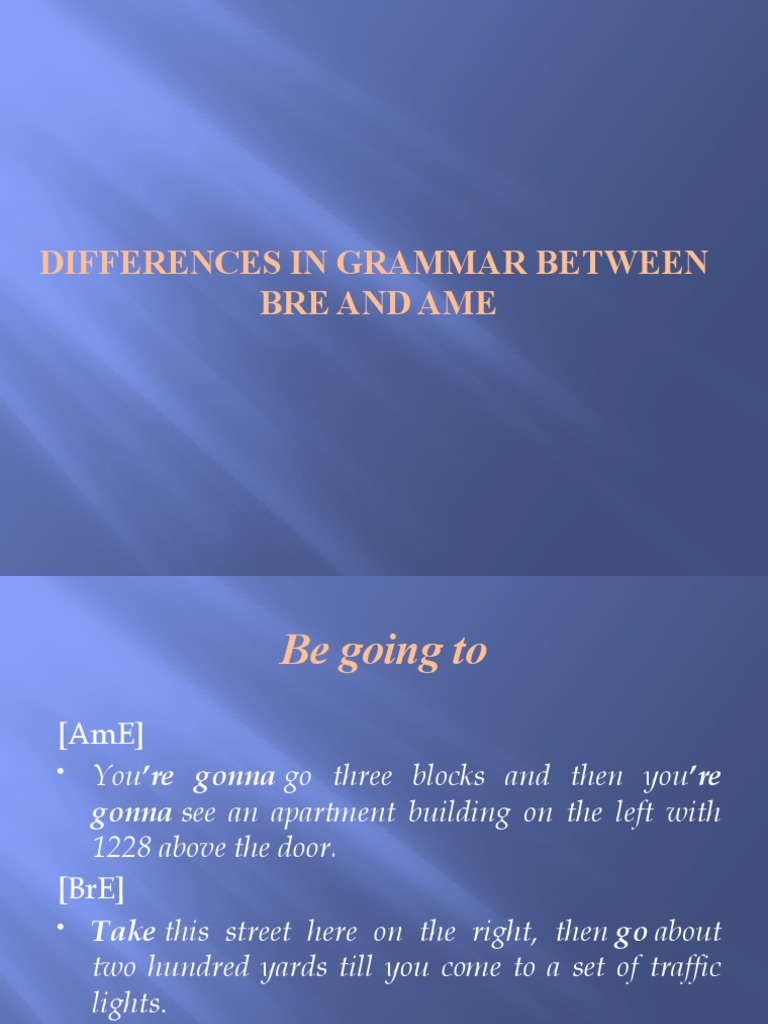 Differences in Grammar Between BrE and AmE | PDF