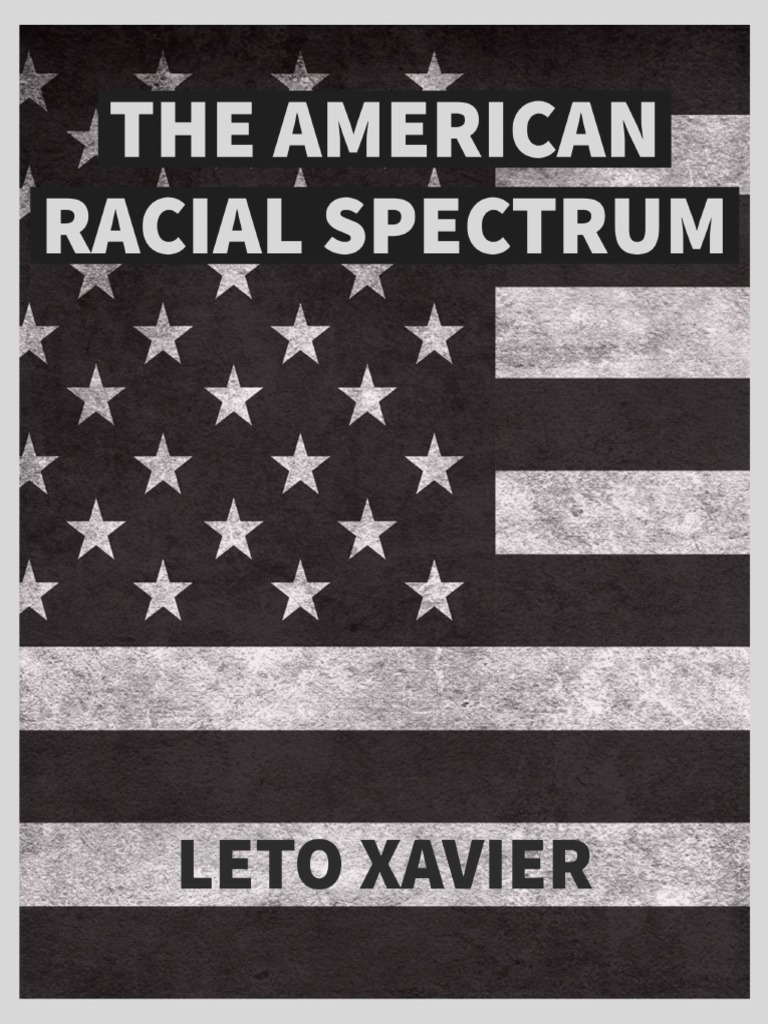 The American Racial Spectrum | PDF | Racism | Discrimination & Race ...