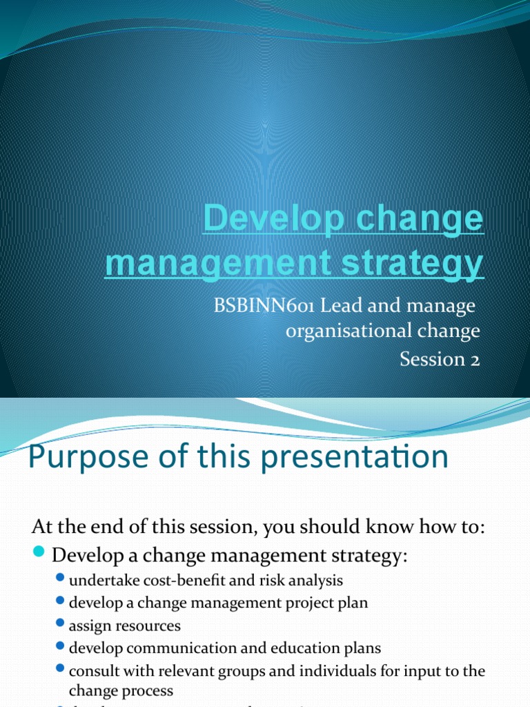 Develop Change Management Strategy: BSBINN601 Lead and Manage ...