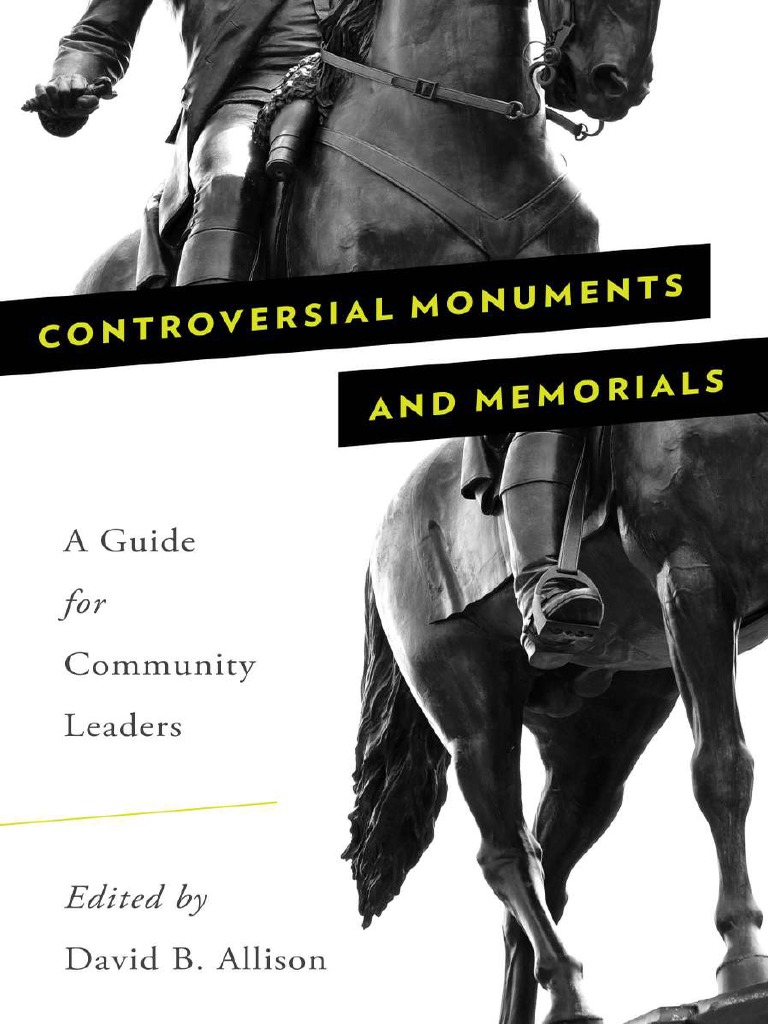 David B. Allison (Ed.) - Controversial Monuments and Memorials - A ...
