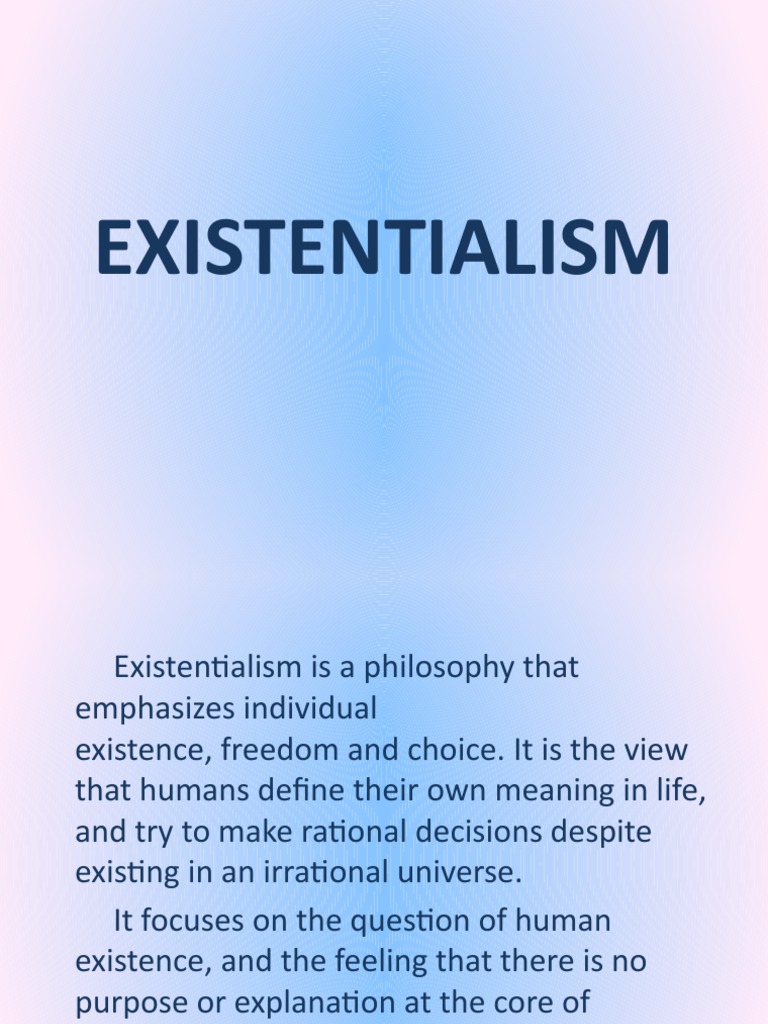 EXISTENTIALISM | PDF | Existentialism | Metaphysical Theories