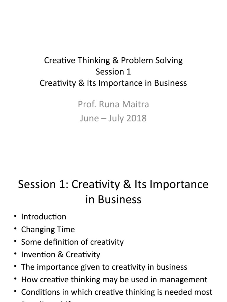 Session 1 Creative Thinking and Problem Solving Session 1 26th July 2017 | PDF | Creativity ...