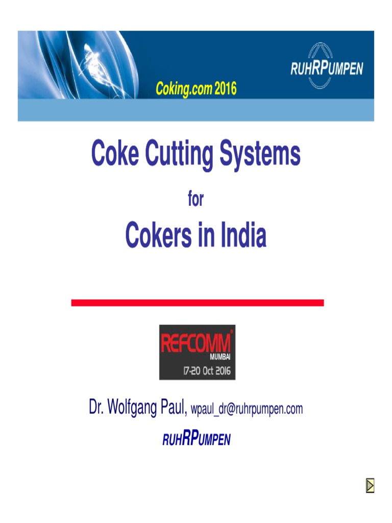 Coke Cutting Systems For Cokers in India Paul Ruhrpumpen DCU Mumbai ...