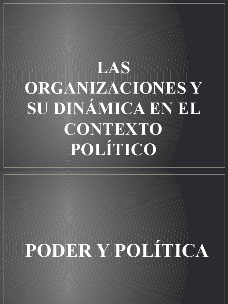 Las Organizaciones y Su Dinamica en El Contexto Politico | PDF ...
