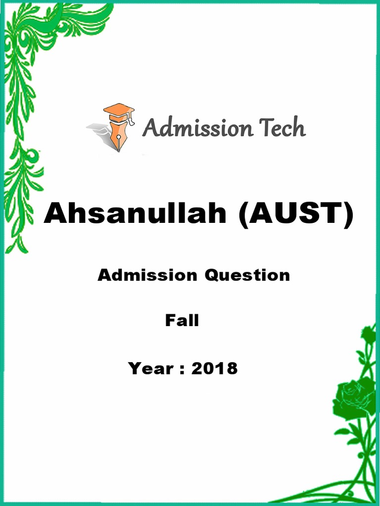 Ahsanullah (AUST) : Admission Question Fall Year: 2018 | PDF | Electron ...