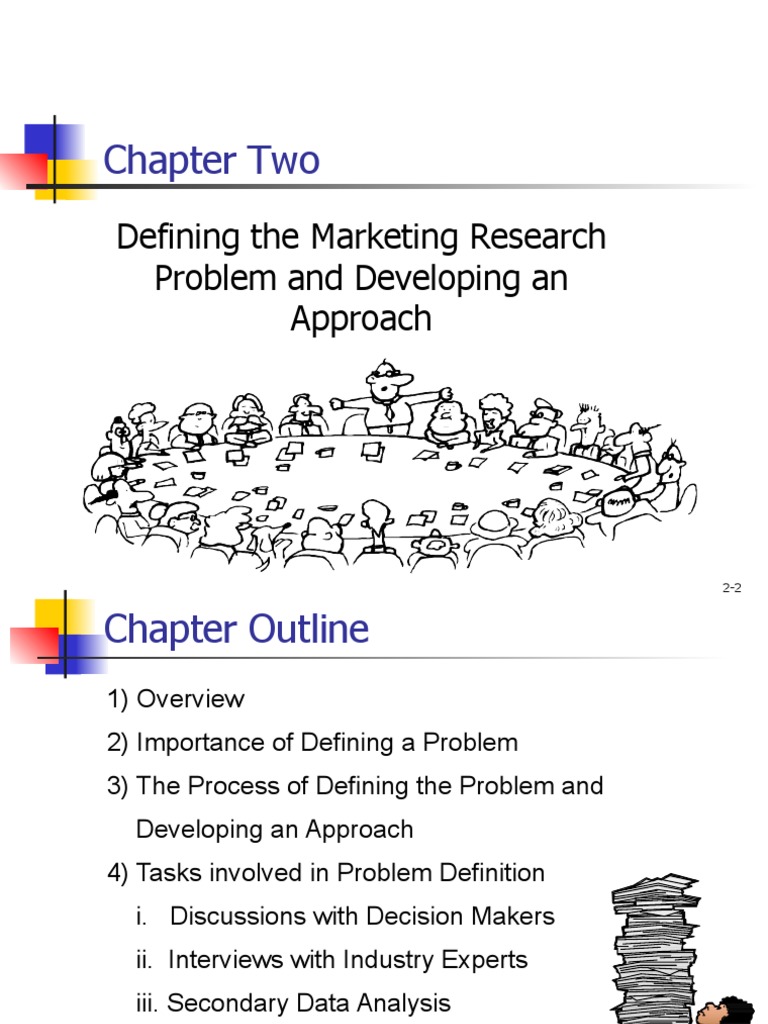 Chapter Two: Defining The Marketing Research Problem and Developing An ...