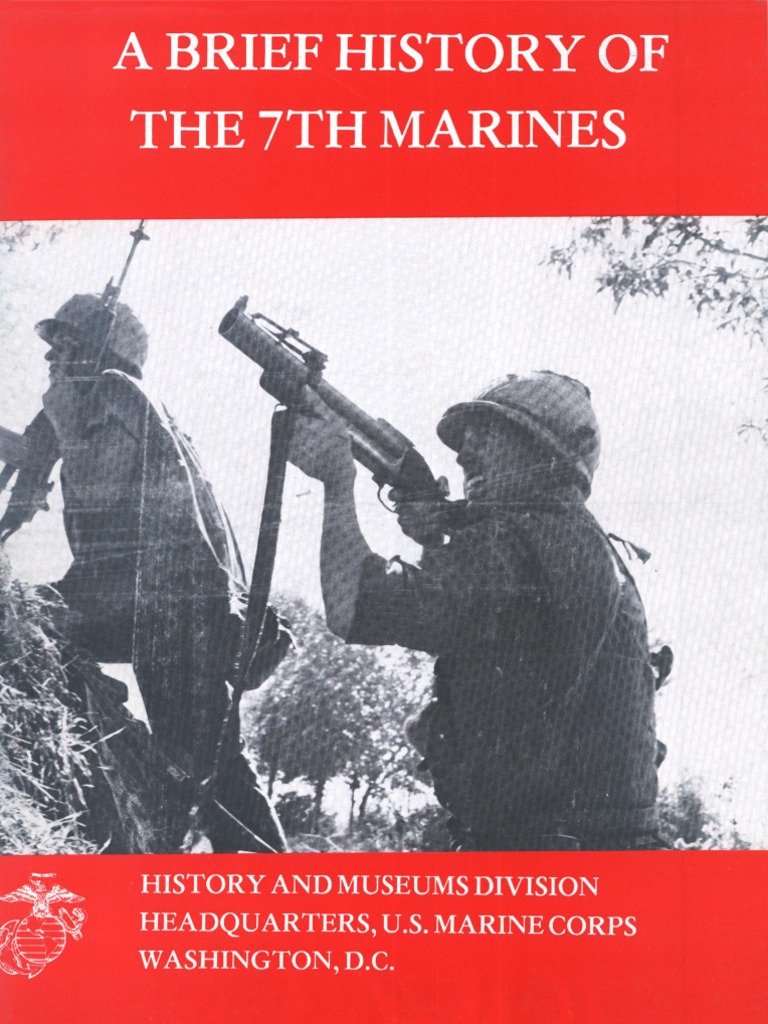 A Brief History of The 7th Marines | PDF | United States Marine Corps ...