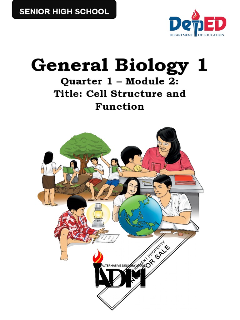 General Biology 1: Quarter 1 - Module 2: Title: Cell Structure and ...