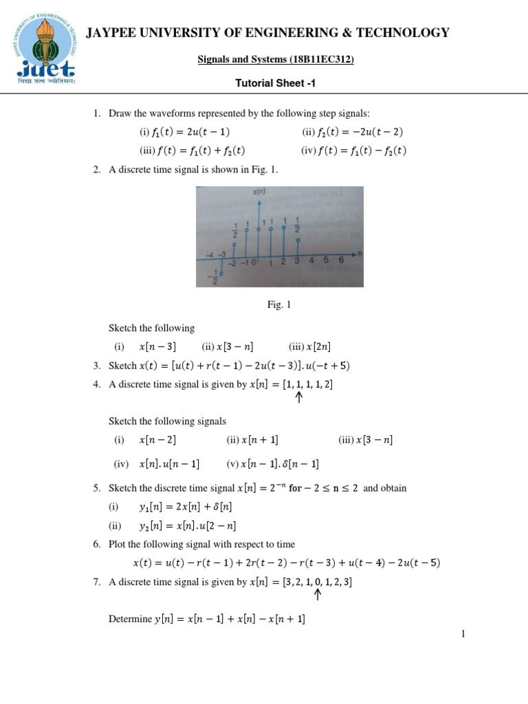 Jaypee University of Engineering & Technology: Signals and Systems (18B11EC312) Tutorial Sheet ...