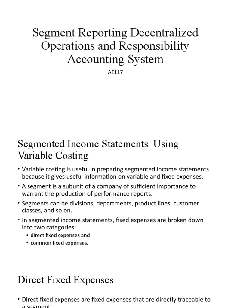 Segment Reporting Decentralized Operations And Responsibility Accounting System Pdf Return