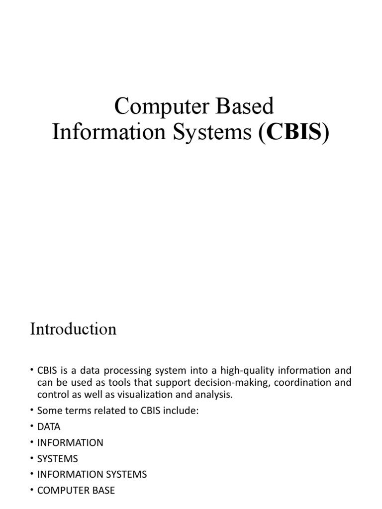 Computer Based Information Systems (CBIS) | PDF | Information System | System
