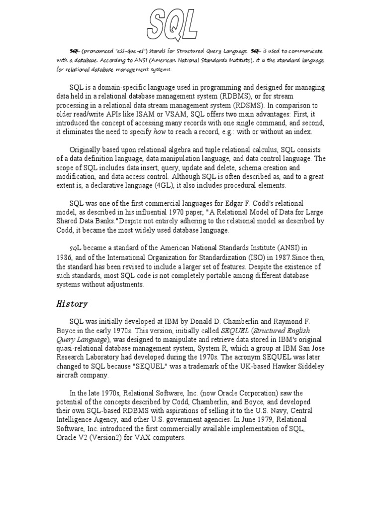History: Query Language), Was Designed To Manipulate and Retrieve Data Stored in IBM's Original ...