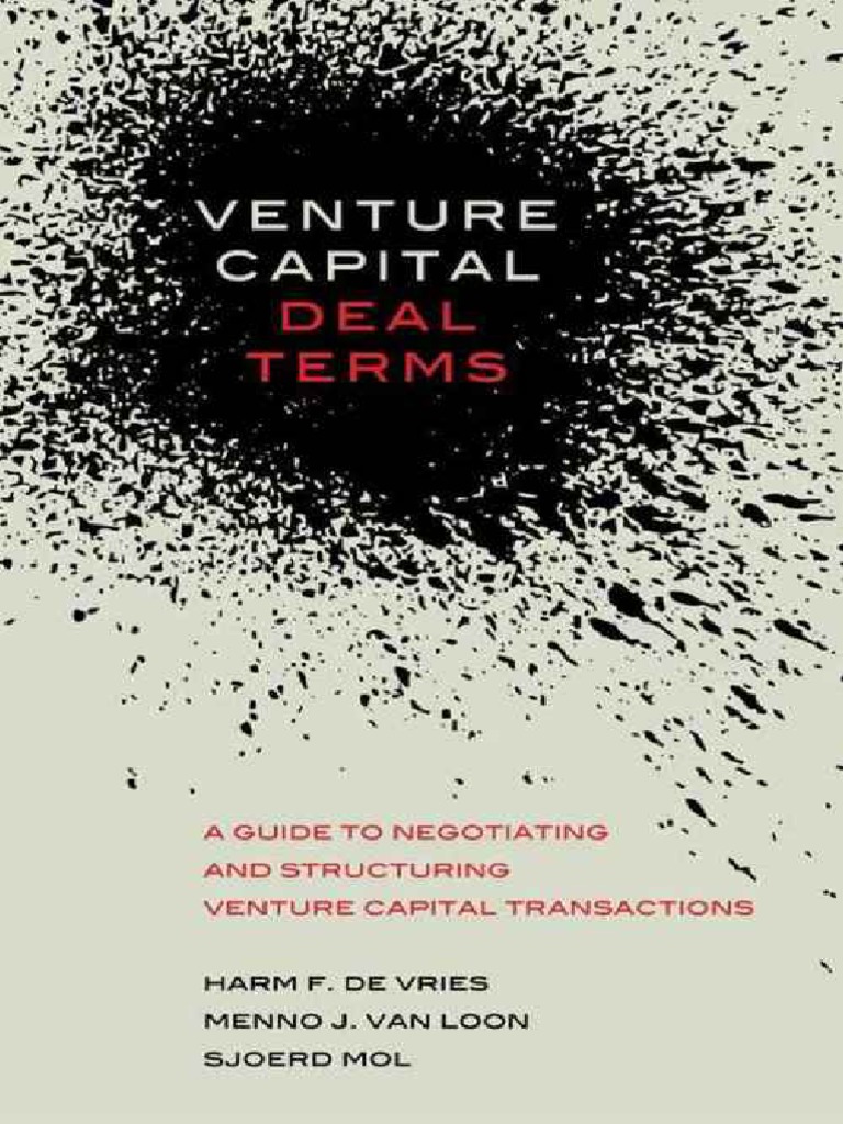 Venture Capital Deal Terms - A Guide To Negotiating and Structuring ...