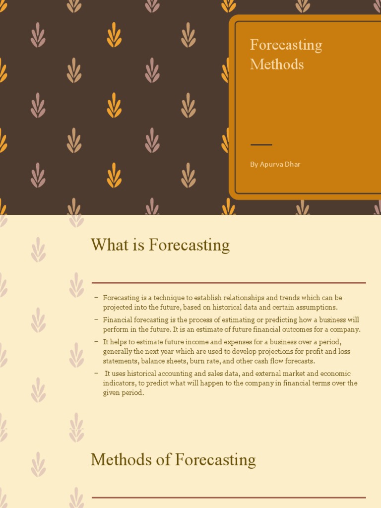 Forecasting Methods: by Apurva Dhar | PDF | Forecasting | Dependent And Independent Variables