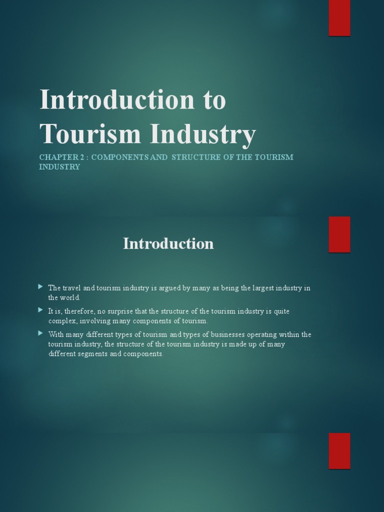 Chapter 2 - Tourism Structure and Component | PDF | Tourism | United ...