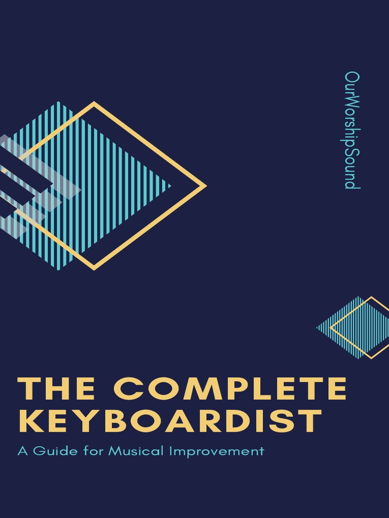 The Complete Keyboardist: A Guide For Musical Improvement | PDF