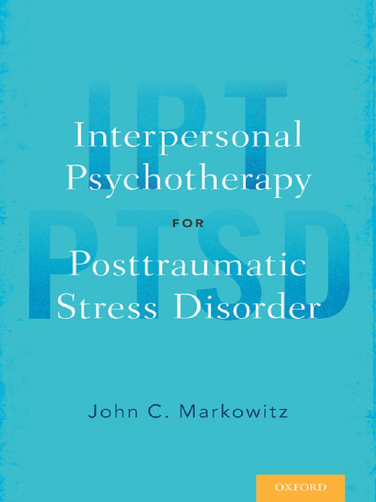 Markowitz - Interpersonal Psychotherapy For Posttraumatic Stress ...