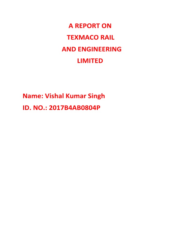 A Report On Texmaco Rail and Engineering Limited | PDF | Foundry | Rail Transport