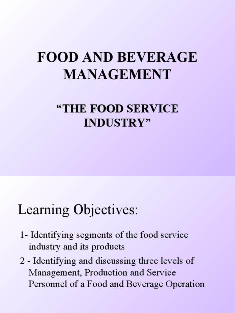 Food and Beverage Management: " The Food Service Industry" | PDF ...