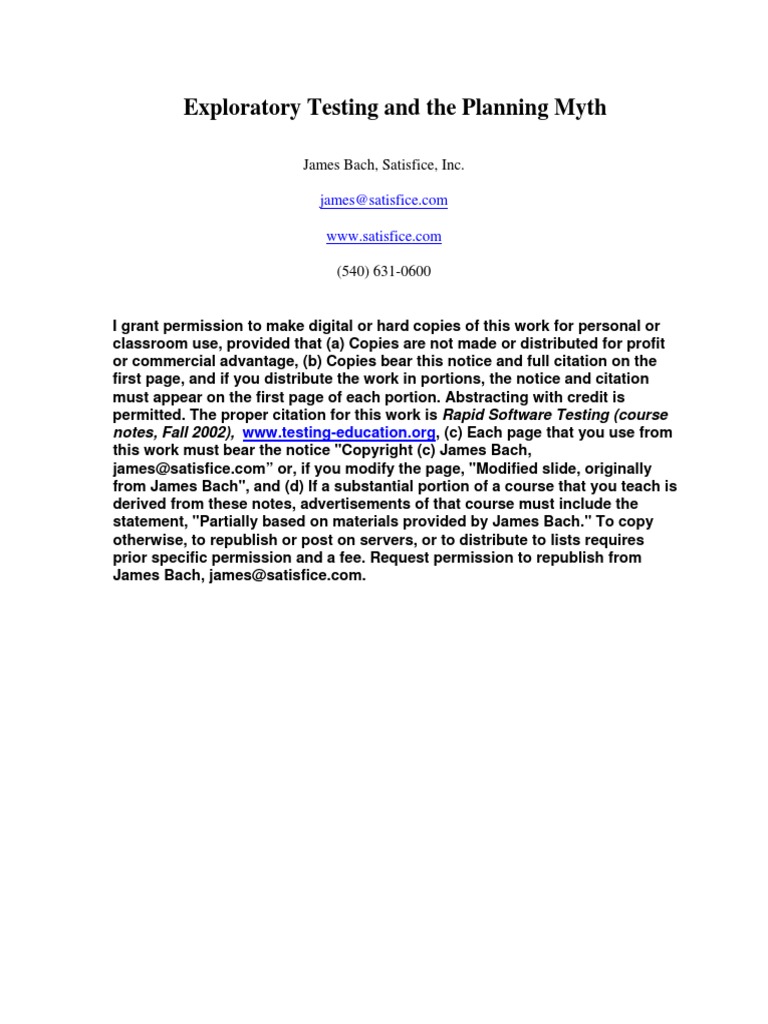 Exploratory Testing and The Planning Myth: James Bach, Satisfice, Inc ...