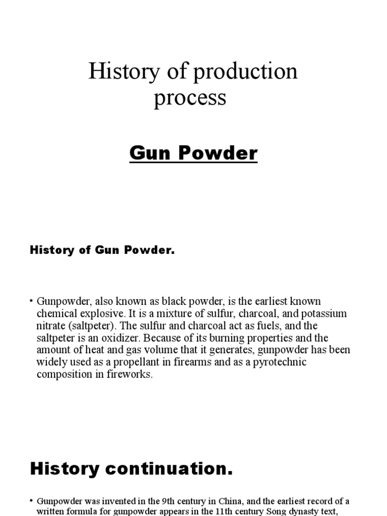 History of Production Process: Gun Powder | PDF | Gunpowder | Combustion