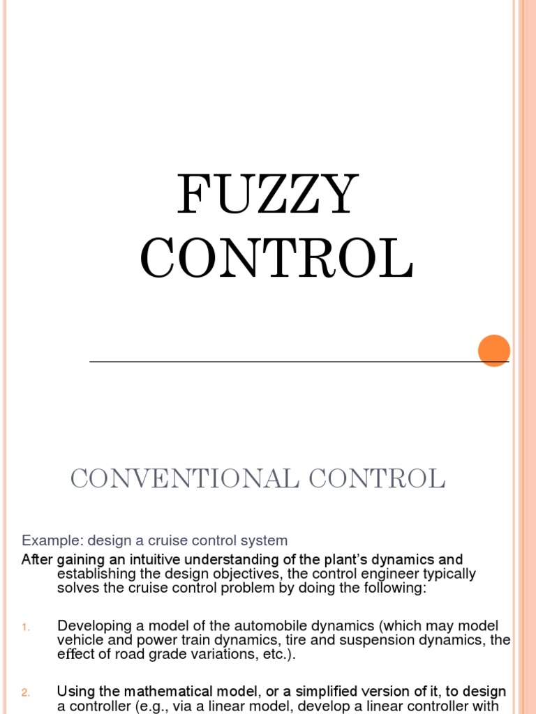 An Introduction to Fuzzy Control Systems and the Comparison with Conventional Control Methods ...