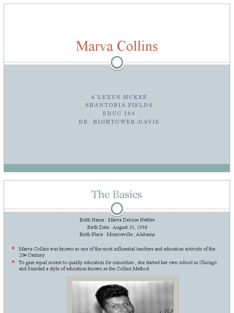 Marva Collins: A'Lexus Mckee Shantoria Fields EDUC 104 Dr. Hightower ...