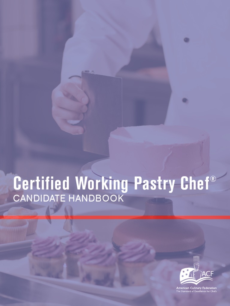 Certified Working Pastry Chef: Candidate Handbook | PDF | Cakes | Desserts