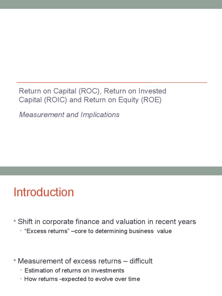 Return On Capital (ROC), Return On Invested Capital (ROIC) and Return ...