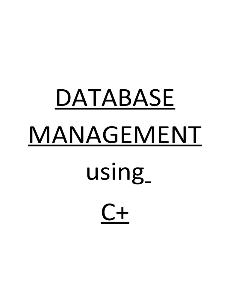 Database Management Using C+ | PDF | Databases | Software
