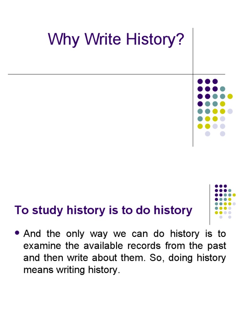 Why Write History | PDF | Historiography | Argument