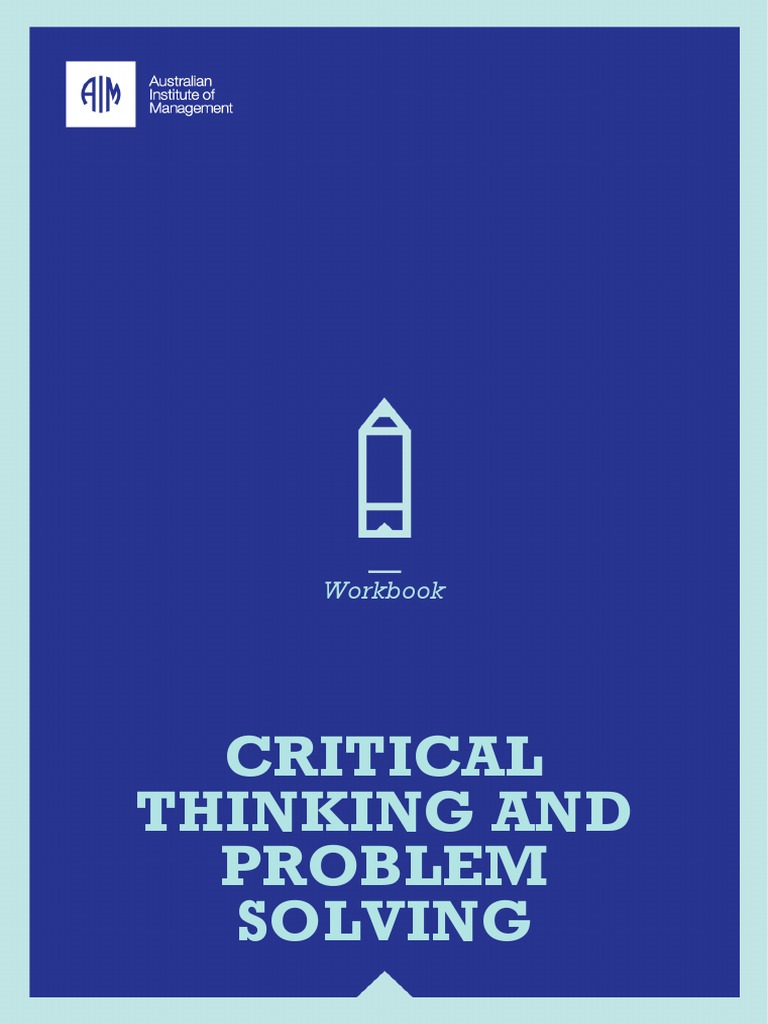 Critical Thinking and Problem Solving | PDF | Critical Thinking ...