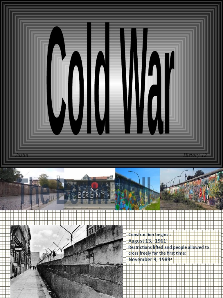 Cold War Presentation | PDF | Cuban Missile Crisis | Berlin Wall