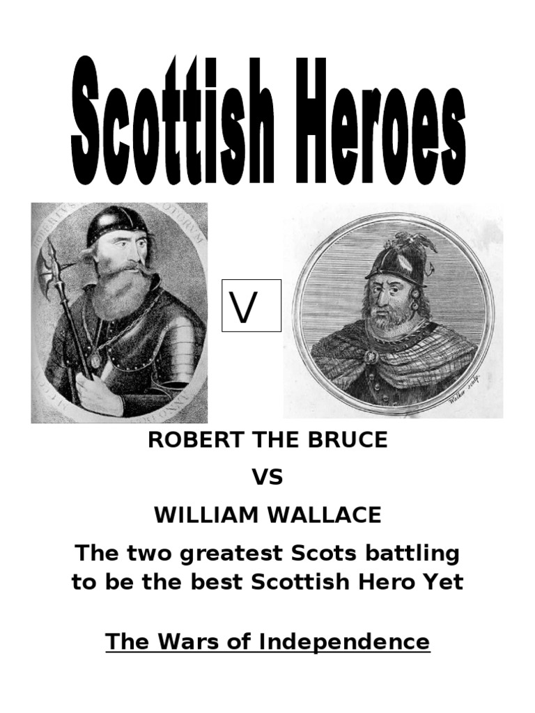 william wallace vs robert the bruce | Robert The Bruce | Scotland