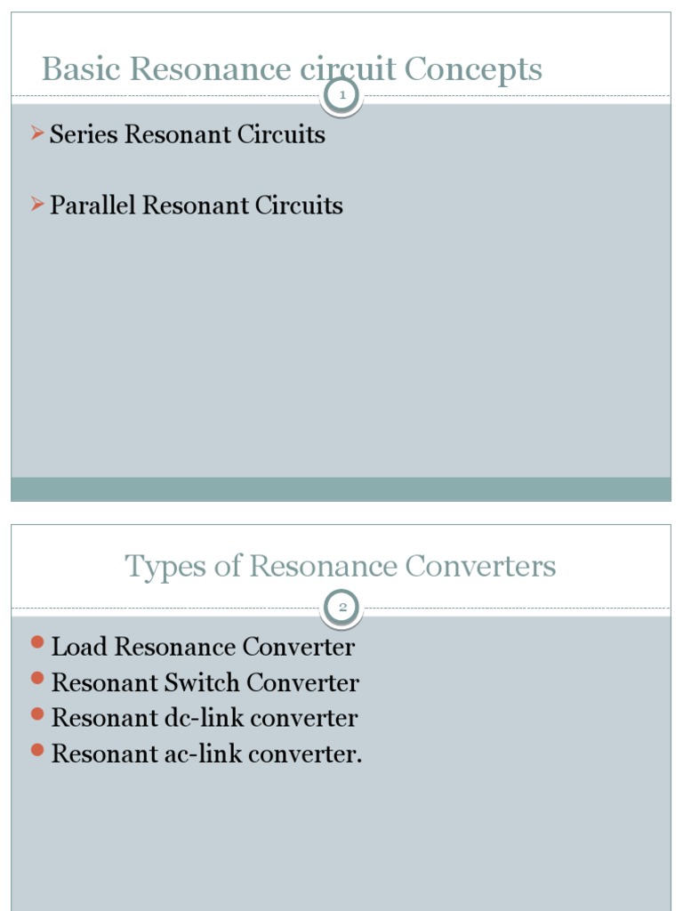 Basic Resonance Circuit Concepts: Series Resonant Circuits Parallel ...