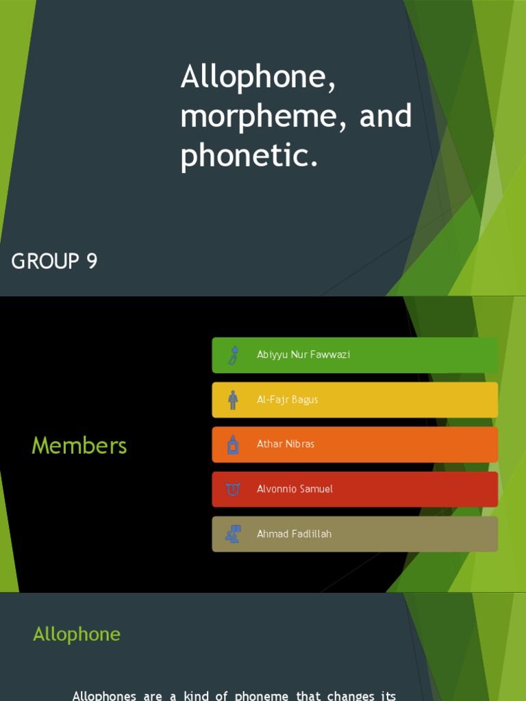 Allophone, Morpheme, and Phonetic.: Group 9 | PDF | Part Of Speech | Word