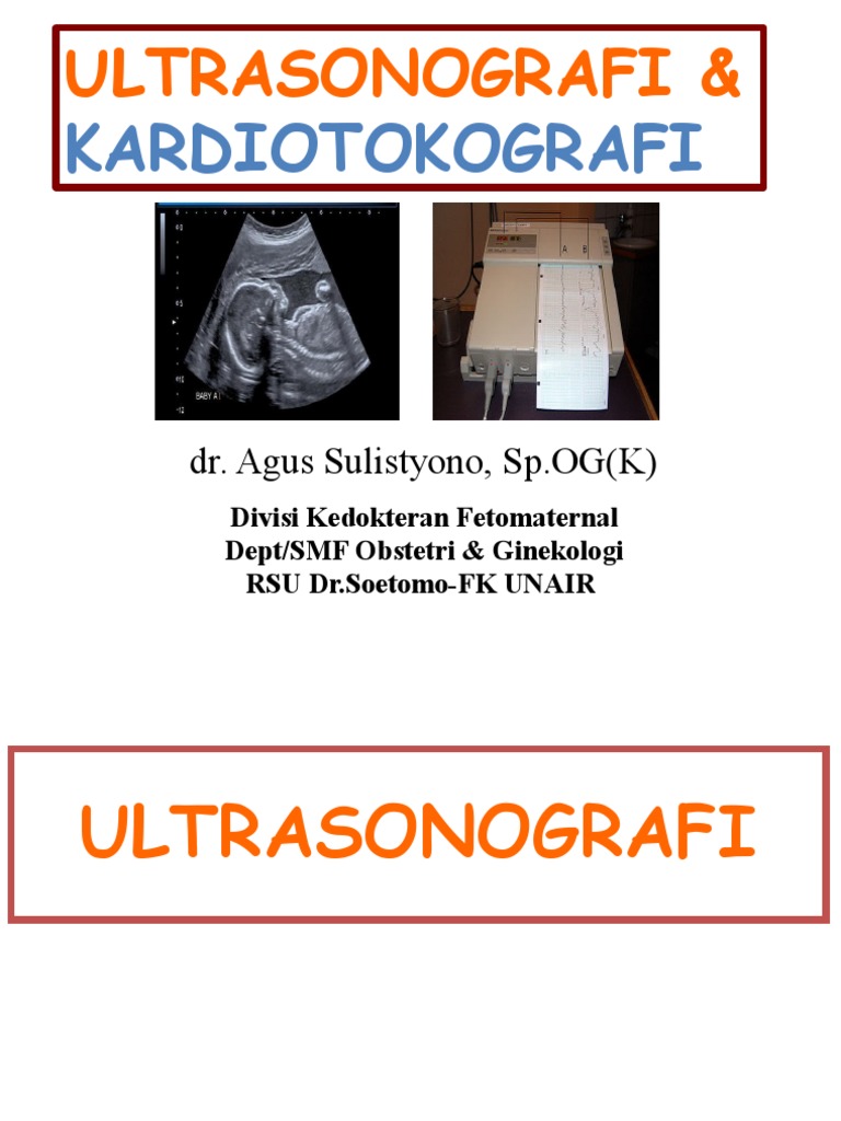 USG Dan CTG / NST .PPT by Dr. Agus Sulistyono, SP - OG (Staff Obgyn / Fetomaternal FK Unair ...