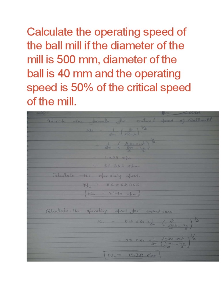 Calculate The Operating Speed of The Ball Mill If The Diameter of The ...