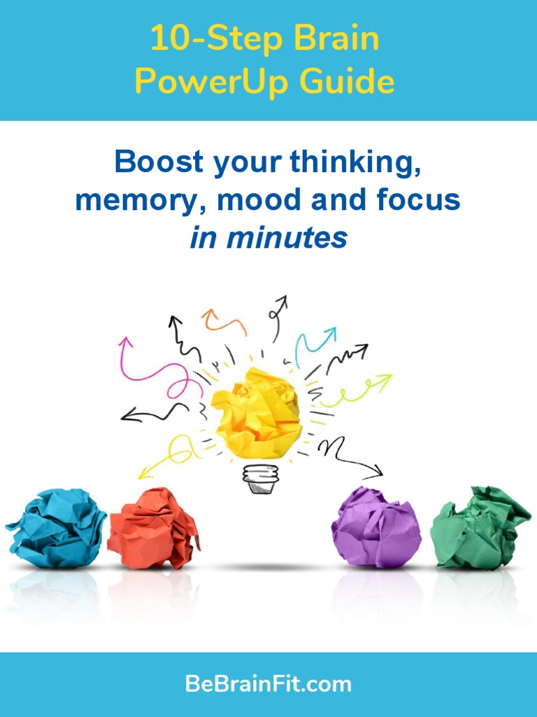 Boost Your Thinking, Memory, Mood and Focus: in Minutes | PDF ...